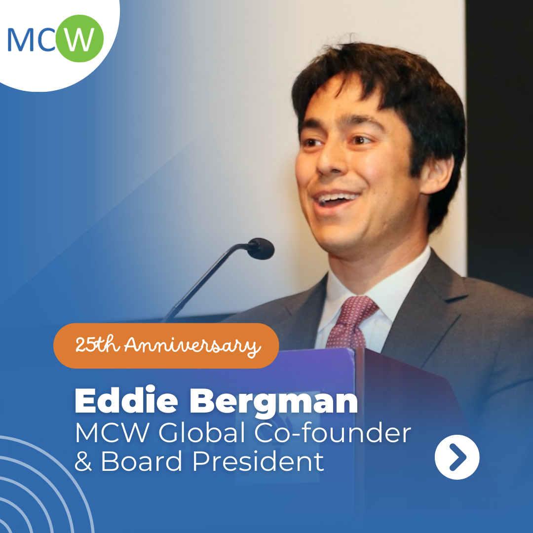 25 Years of Impact: Reflections and Aspirations from MCW Global's Co ...